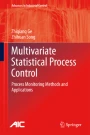 Multivariate Statistical Process Control: Process Monitoring Methods ...