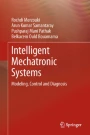 Intelligent Mechatronic Systems: Modeling, Control and Diagnosis ...