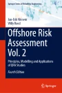 Offshore Risk Assessment Vol. 2: Principles, Modelling and Applications ...