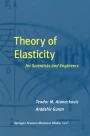 Theory of Elasticity for Scientists and Engineers | Springer Nature ...