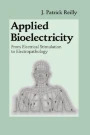 Applied Bioelectricity: From Electrical Stimulation to Electropathology ...