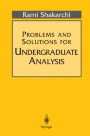 Problems and Solutions for Undergraduate Analysis | SpringerLink
