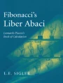 Fibonacci’s Liber Abaci: A Translation into Modern English of Leonardo ...