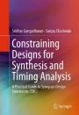 Constraining Designs for Synthesis and Timing Analysis: A Practical Guide to Synopsys Design ...