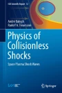 Physics of Collisionless Shocks: Space Plasma Shock Waves | SpringerLink