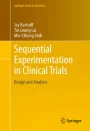Sequential Experimentation in Clinical Trials: Design and Analysis ...