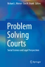 Problem Solving Courts: Social Science and Legal Perspectives ...