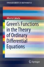 Green’s Functions in the Theory of Ordinary Differential Equations ...