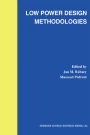 Low Power Design Methodologies | SpringerLink