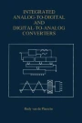 Integrated Analog-To-Digital and Digital-To-Analog Converters ...