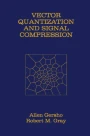 Vector Quantization and Signal Compression | SpringerLink
