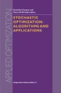 Stochastic Optimization: Algorithms and Applications | SpringerLink
