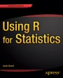 Using R for Statistics | SpringerLink