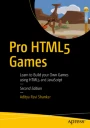Pro HTML5 Games: Learn to Build your Own Games using HTML5 and ...