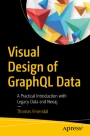 Visual Design of GraphQL Data: A Practical Introduction with Legacy Data and Neo4j | Springer ...