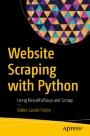 Website Scraping with Python: Using BeautifulSoup and Scrapy | SpringerLink