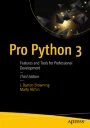 Pro Python 3: Features and Tools for Professional Development ...