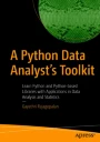 A Python Data Analyst’s Toolkit: Learn Python and Python-based ...