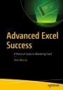 Advanced Excel Success: A Practical Guide to Mastering Excel | SpringerLink
