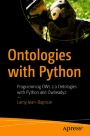 Ontologies with Python: Programming OWL 2.0 Ontologies with Python and ...