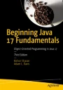 Beginning Java 17 Fundamentals: Object-Oriented Programming in Java 17 ...