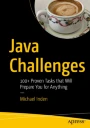 Java Challenges: 100+ Proven Tasks that Will Prepare You for Anything | Springer Nature Link ...