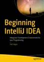 Beginning IntelliJ IDEA: Integrated Development Environment for Java Programming | Springer ...