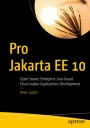 Pro Jakarta EE 10: Open Source Enterprise Java-based Cloud-native ...