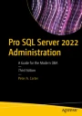 Pro SQL Server 2022 Administration: A Guide for the Modern DBA | Springer Nature Link (formerly ...