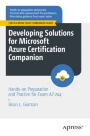 Developing Solutions for Microsoft Azure Certification Companion: Hands ...