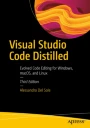 Visual Studio Code Distilled: Evolved Code Editing for Windows, macOS, and Linux | SpringerLink