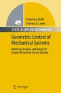 Geometric Control of Mechanical Systems: Modeling, Analysis, and Design ...