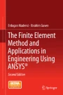 The Finite Element Method and Applications in Engineering Using ANSYS ...