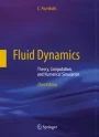 Fluid Dynamics: Theory, Computation, and Numerical Simulation | SpringerLink