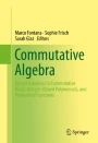 Commutative Algebra: Recent Advances in Commutative Rings, Integer ...