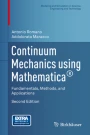 Continuum Mechanics using Mathematica®: Fundamentals, Methods, and Applications | SpringerLink