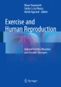 Exercise and Human Reproduction: Induced Fertility Disorders and ...