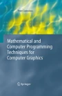 Mathematical and Computer Programming Techniques for Computer Graphics ...