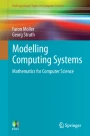 Modelling Computing Systems: Mathematics for Computer Science ...