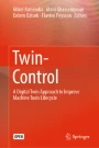 Twin-Control: A Digital Twin Approach to Improve Machine Tools ...