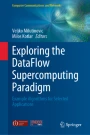 Exploring the DataFlow Supercomputing Paradigm: Example Algorithms for Selected Applications ...