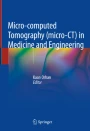 Micro-computed Tomography (micro-CT) in Medicine and Engineering ...