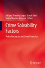 Crime Solvability Factors: Police Resources and Crime Detection ...