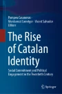 The Rise of Catalan Identity: Social Commitment and Political ...