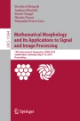 Mathematical Morphology and Its Applications to Signal and Image ...