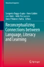 Reconceptualizing Connections between Language, Literacy and Learning ...