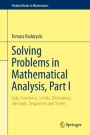 Solving Problems in Mathematical Analysis, Part I: Sets, Functions ...