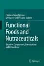 Functional Foods and Nutraceuticals: Bioactive Components, Formulations ...