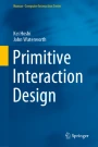 Primitive Interaction Design | Springer Nature Link (formerly SpringerLink)