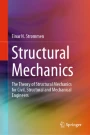 Structural Mechanics : The Theory of Structural Mechanics for Civil ...